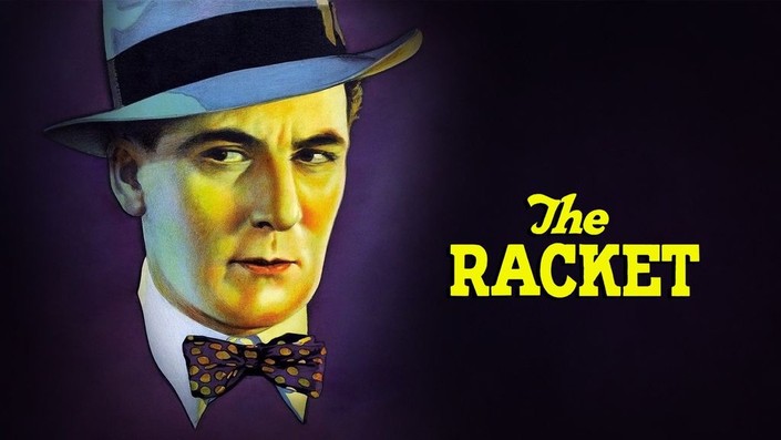 The Racket (1928): فيلم صامت رائد يفضح الجريمة المنظمة والفساد - Misaha
